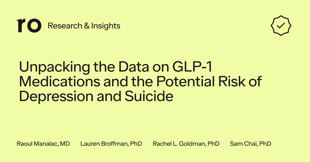 Unpacking the Data on GLP-1 Medications and the Potential Risk of ...